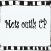 Mots outils CP - Etude de la Langue CP - La Salle des Maitres