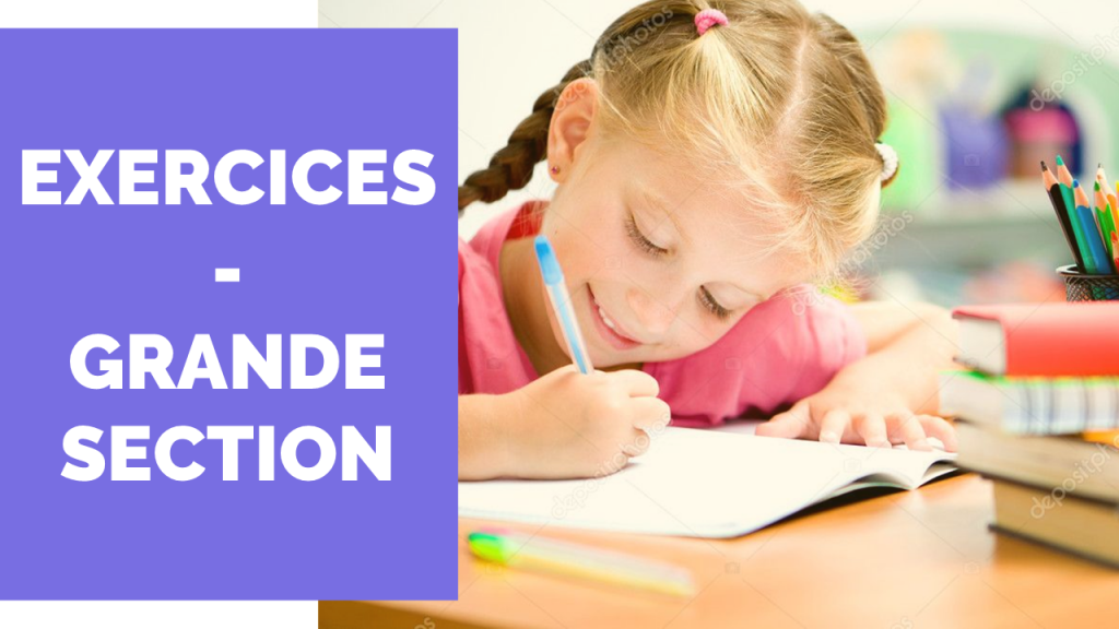 Exercices grande section : une sélection de supports à imprimer - La ...