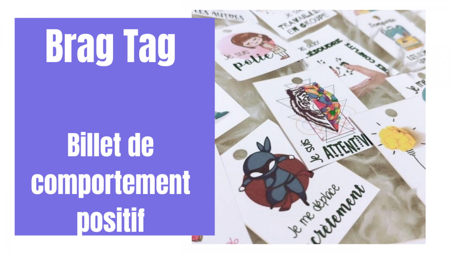 Brag tag : le billet de comportement positif - La Salle des Maitres