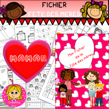 Mon fichier de la fête des mères - Ecriture, Lecture, Mathématiques ...