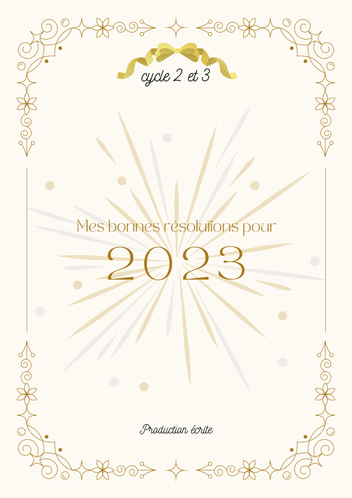 Les bonnes résolutions 2023 cycle 2-3 - Ecriture, Jeux, Production ...