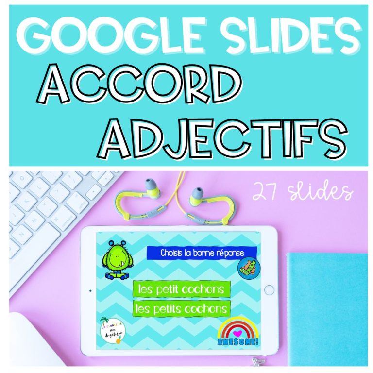 GOOGLE SLIDES Accord adjectifs - Etude de la Langue, Production écrite ...
