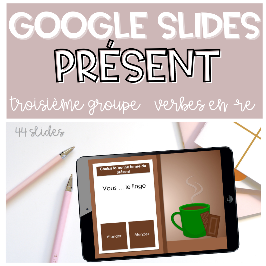 GOOGLE SLIDES Présent Indicatif Troisième Groupe - Verbes en re ...