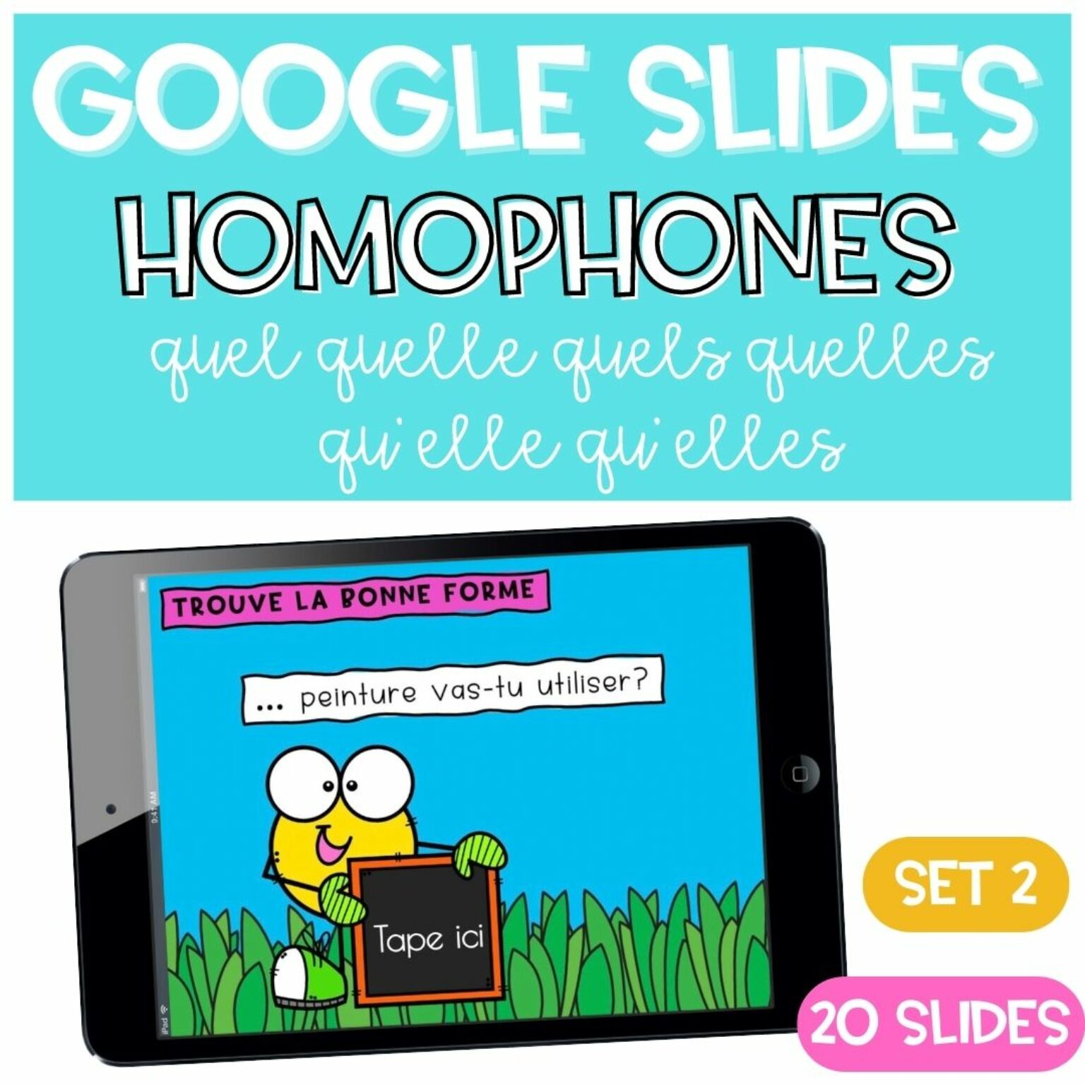 GOOGLE SLIDES Homophones Homonymes QUEL QUELS QU'ELLE QU'ELLES Set 2 ...