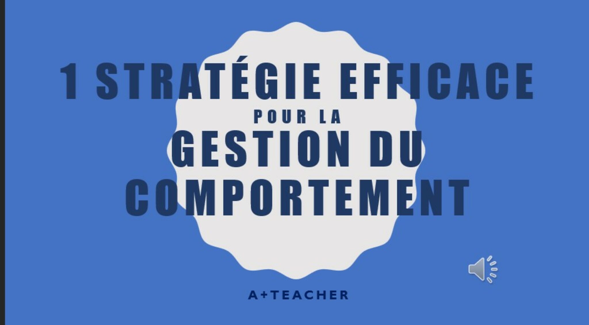 1 STRATEGIE EFFICACE POUR LA GESTION DU COMPORTEMENT - CE1, CE2, CP ...